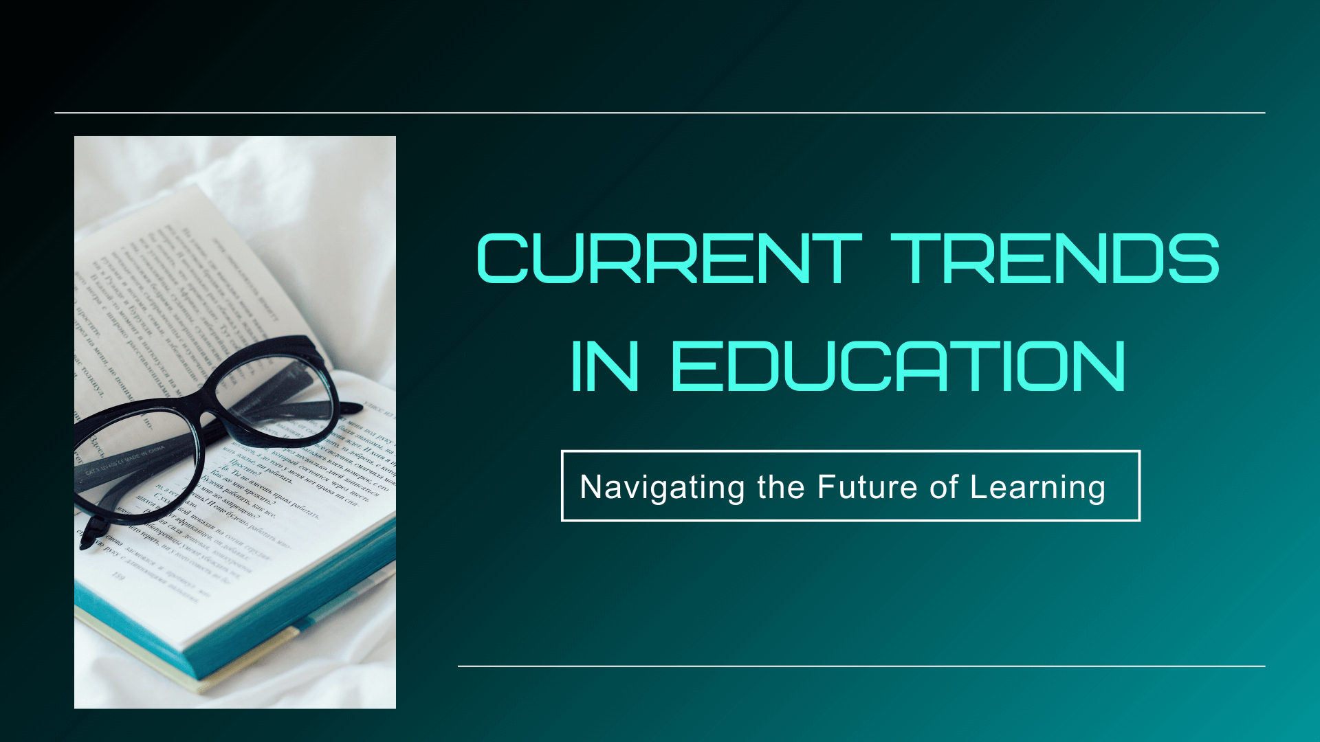 Current Trends in Education